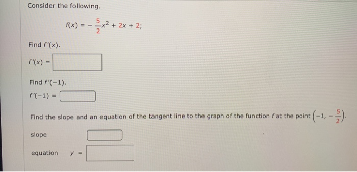 Solved Consider the following. f(x) 5x2 + 2x + 2; Find f'(x) | Chegg.com