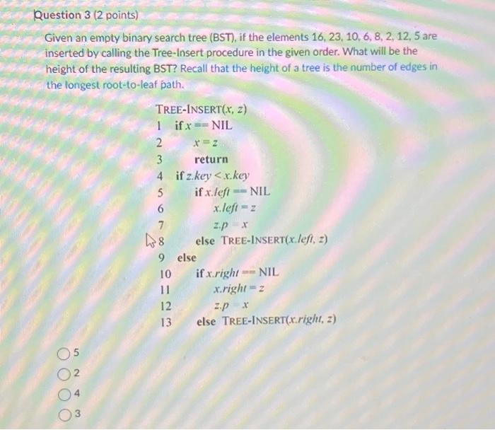 Solved Given an empty binary search tree (BST), if the | Chegg.com