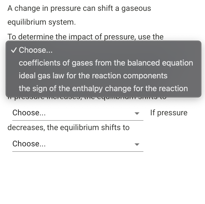 Solved Choose... If pressure decreases, the equilibrium | Chegg.com