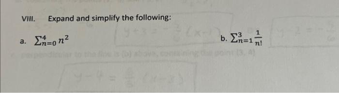 Solved VIII. Expand and simplify the following: a. ∑n=04n2 | Chegg.com