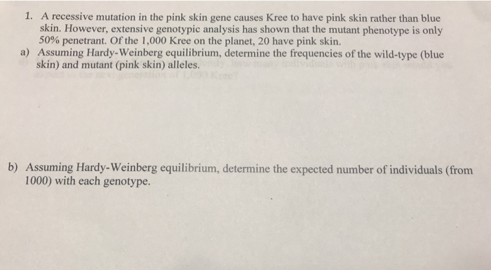Solved 1. A recessive mutation in the pink skin gene causes | Chegg.com
