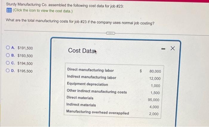 Solved Sturdy Manufacturing Co. assembled the following cost | Chegg.com