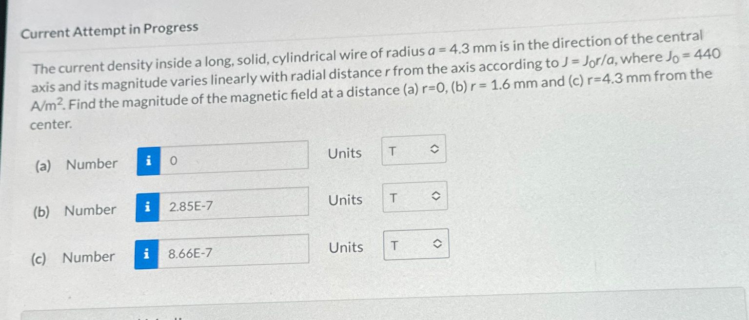 Solved Current Attempt in ProgressThe current density inside | Chegg.com