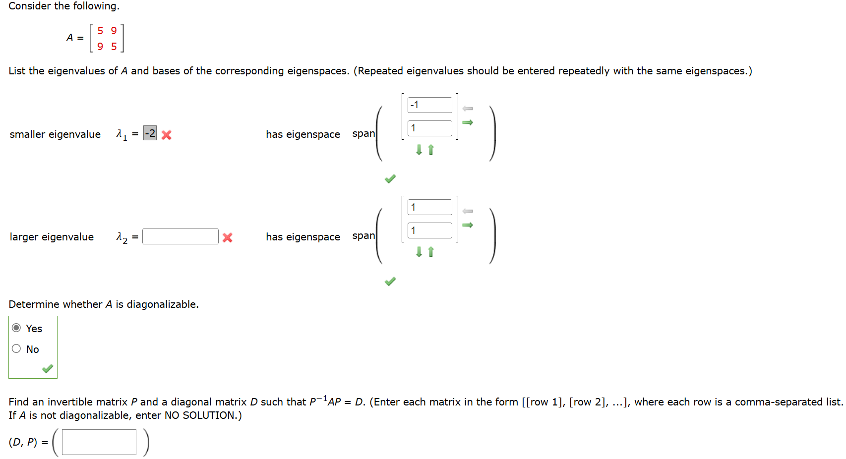 Solved Consider the following.A=[5995]List the eigenvalues | Chegg.com