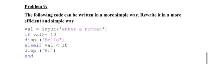 Solved Problem 9: The following code can be written in a | Chegg.com