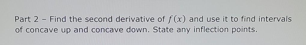 Solved Question 1: Consider the function f(x) = x2ex Part 1 | Chegg.com