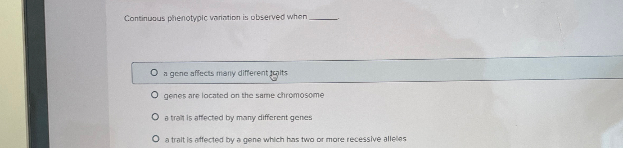 Solved Continuous phenotypic variation is observed whena | Chegg.com