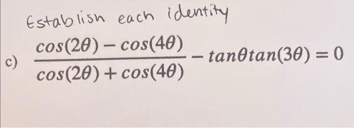 Solved c) Establish each identity. cos(20) cos(40) cos(20) + | Chegg.com