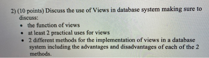 Solved 2) (10 points) Discuss the use of Views in database | Chegg.com