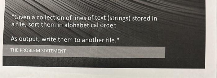 Solved Given a collection of lines of text (strings) stored | Chegg.com