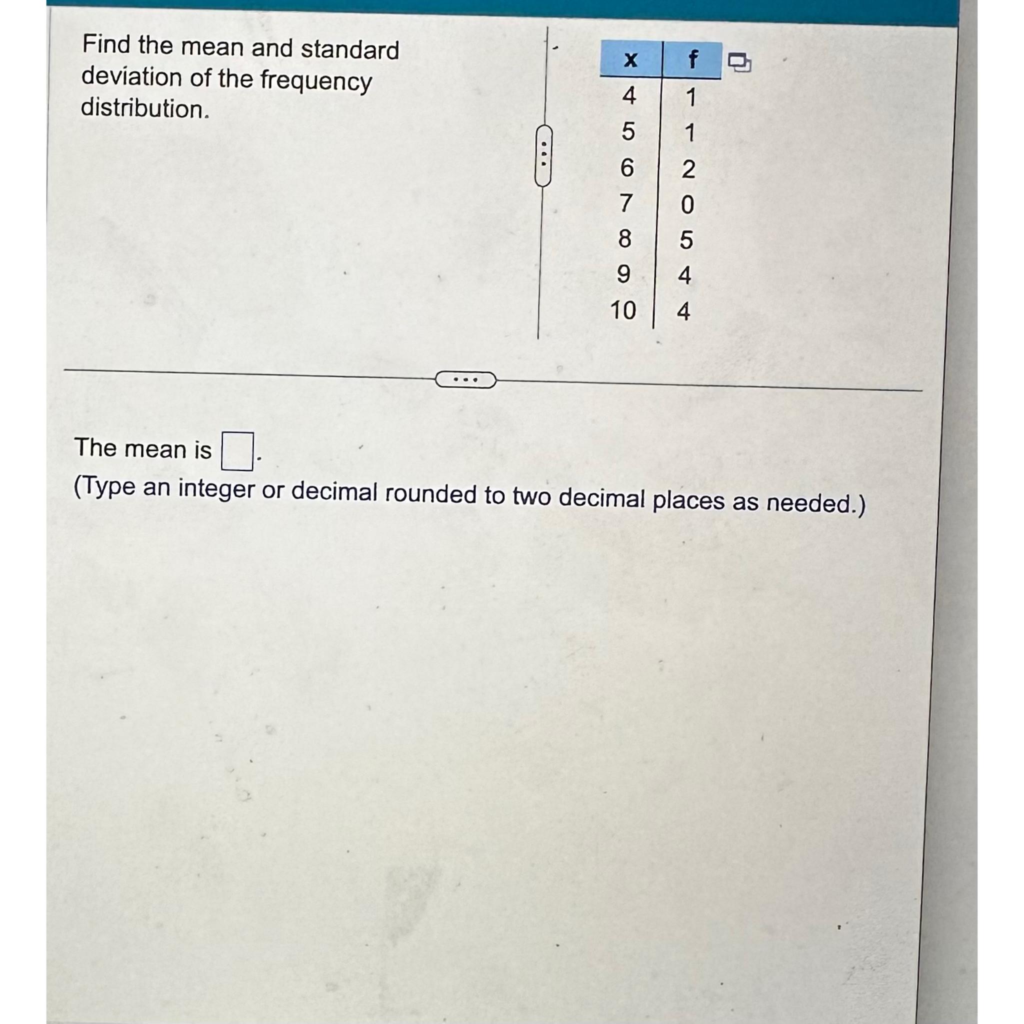 Solved Find the mean and standard deviation of the frequency | Chegg.com