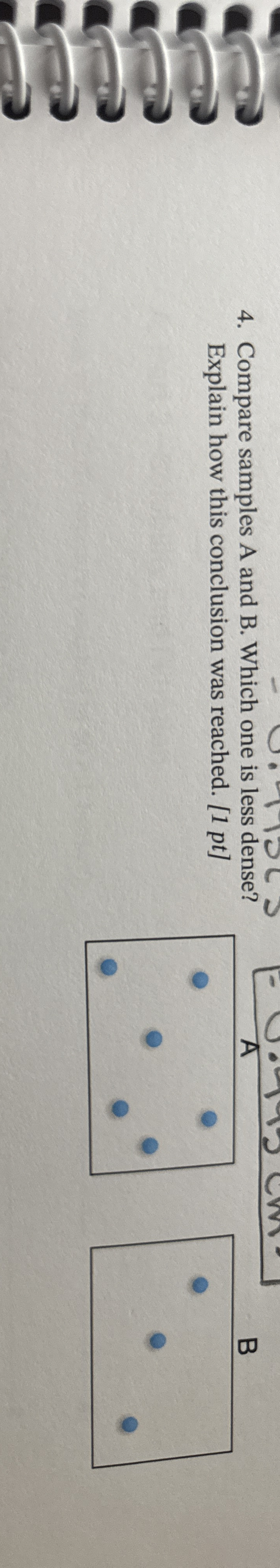 Solved Compare samples A and B. ﻿Which one is less dense? | Chegg.com