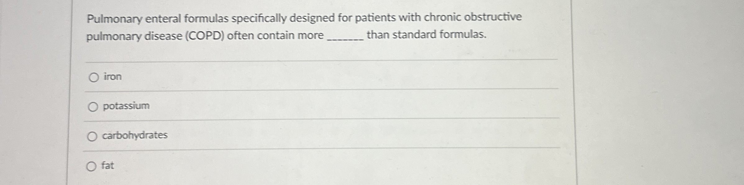 Solved Pulmonary enteral formulas specifically designed for | Chegg.com