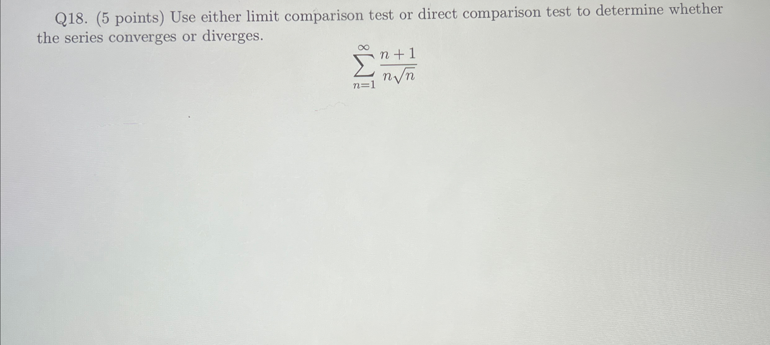 Solved Use either limit comparison test or direct comparison | Chegg.com