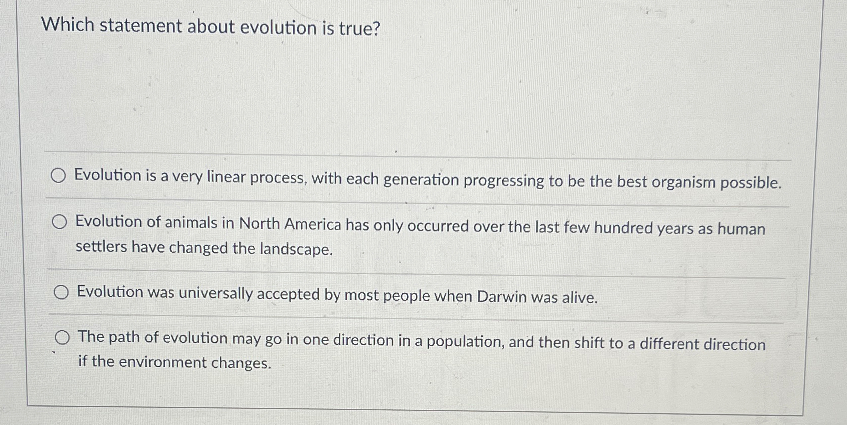 Solved Which statement about evolution is true?Evolution is | Chegg.com