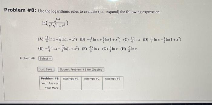 Solved roblem \#8: Use the logarithmic rules to evaluate | Chegg.com Solved roblem \#8: Use the logarithmic rules to evaluate | Chegg.com