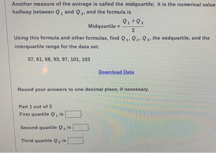 Solved Another measure of the average is called the | Chegg.com