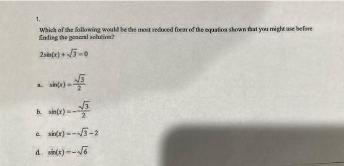 Solved Which of the following would be the most reduced form | Chegg.com