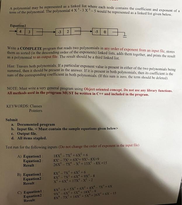 Solved A polynomial may be represented as a linked list | Chegg.com