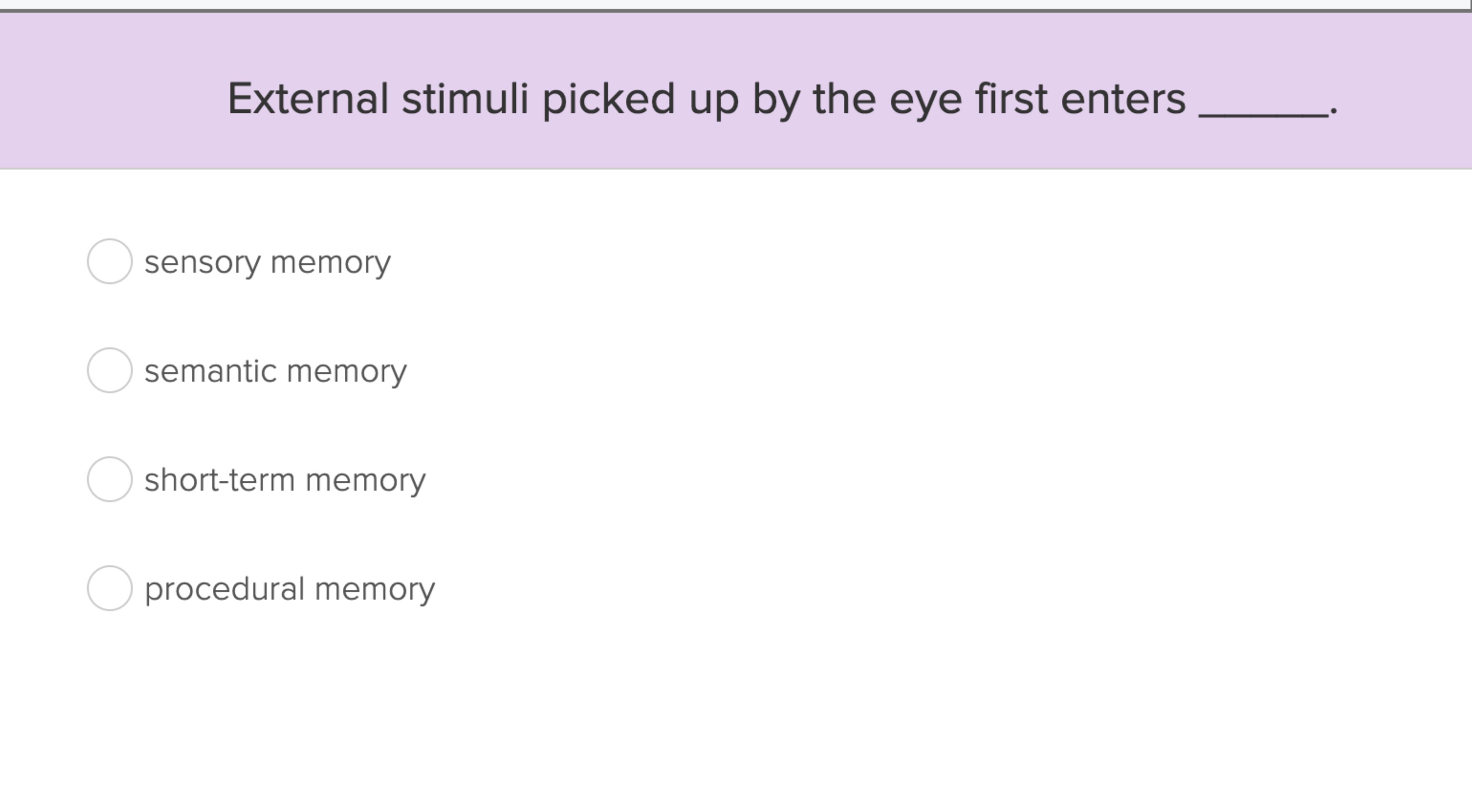 Solved External stimuli picked up by the eye first | Chegg.com