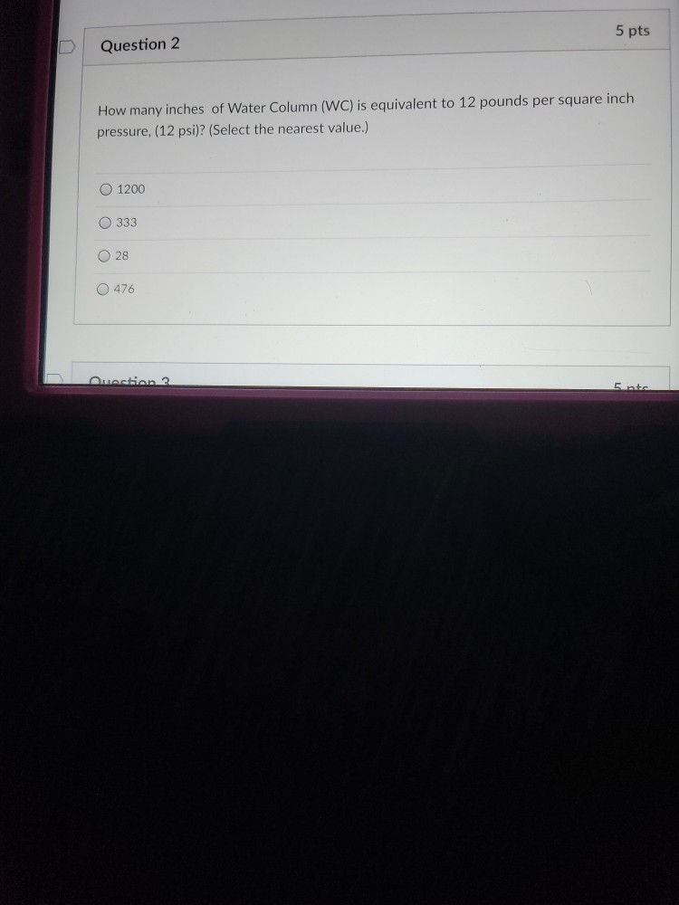 Solved 5 pts Question 2 How many inches of Water Column (WC) | Chegg.com