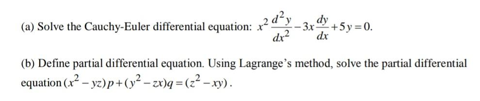 Solved (a) Solve the Cauchy-Euler differential equation: 12 | Chegg.com