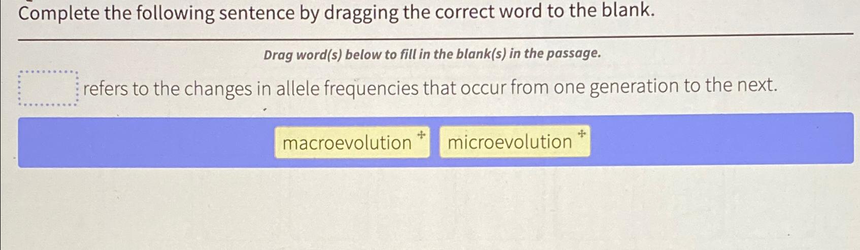 Solved Complete the following sentence by dragging the | Chegg.com