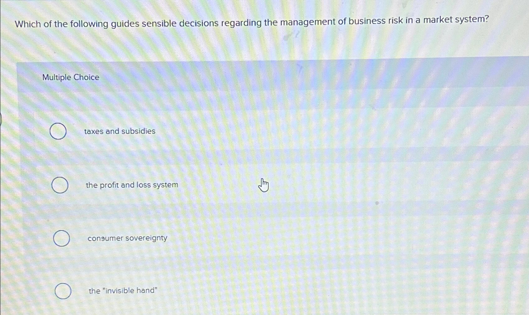 Solved Which of the following guides sensible decisions | Chegg.com