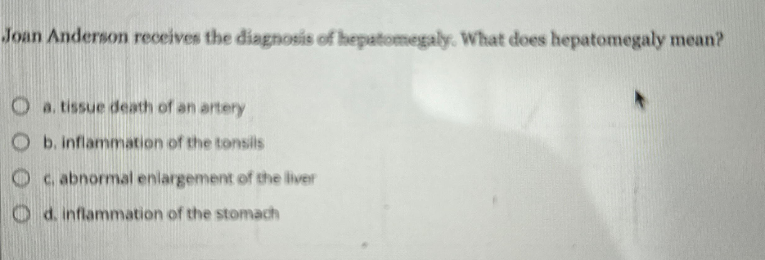 Solved Joan Anderson receives the diagnosis of hepatomegaly, | Chegg.com