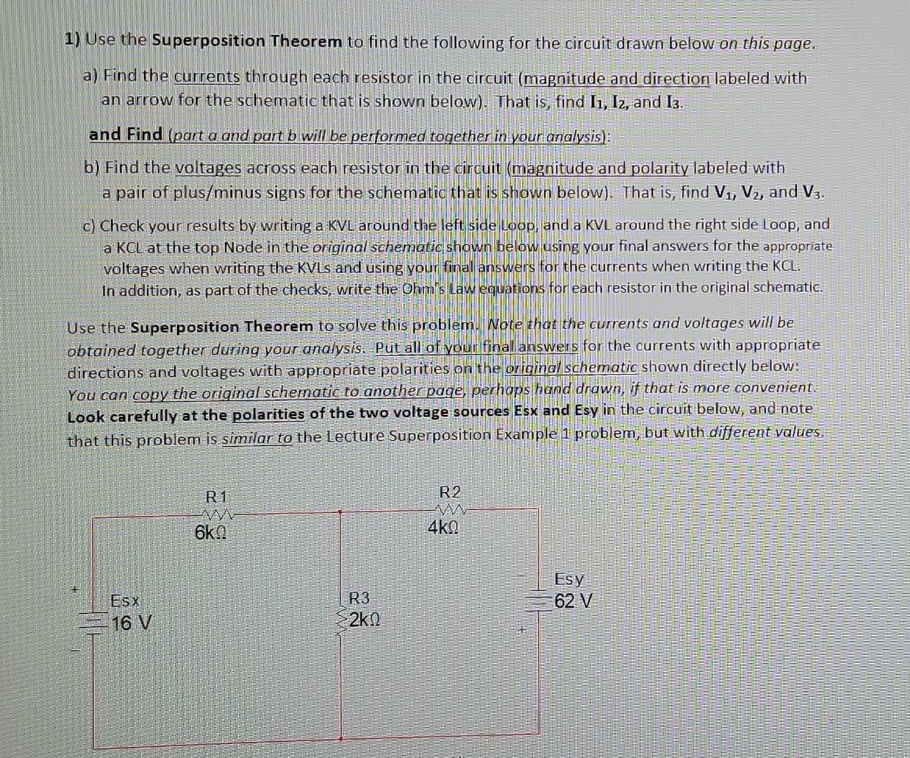 Solved 1) Use the Superposition Theorem to find the | Chegg.com