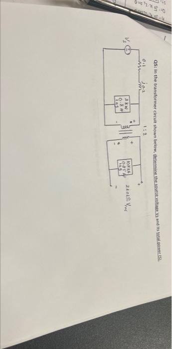 Solved QS: in the fransformer circuit shown below, determine | Chegg.com