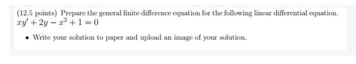 Solved (12.5 points) Prepare the general finite difference | Chegg.com