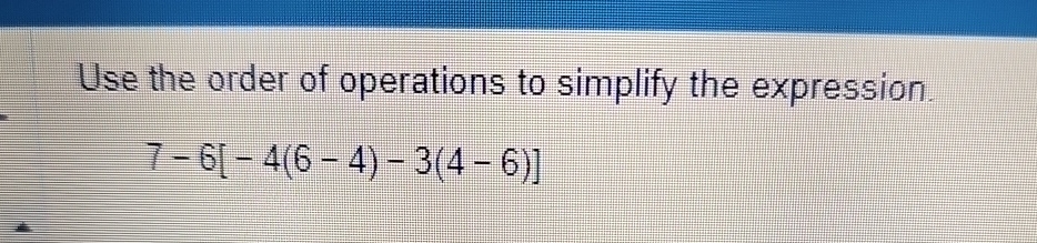 Solved Use the order of operations to simplify the | Chegg.com