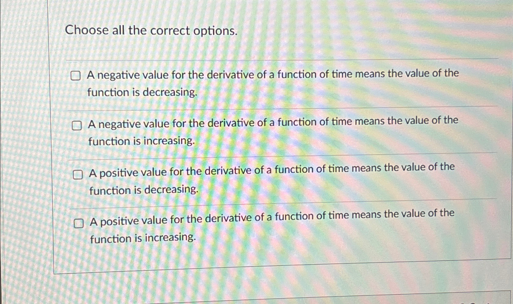 Solved Choose all the correct options.A negative value for | Chegg.com