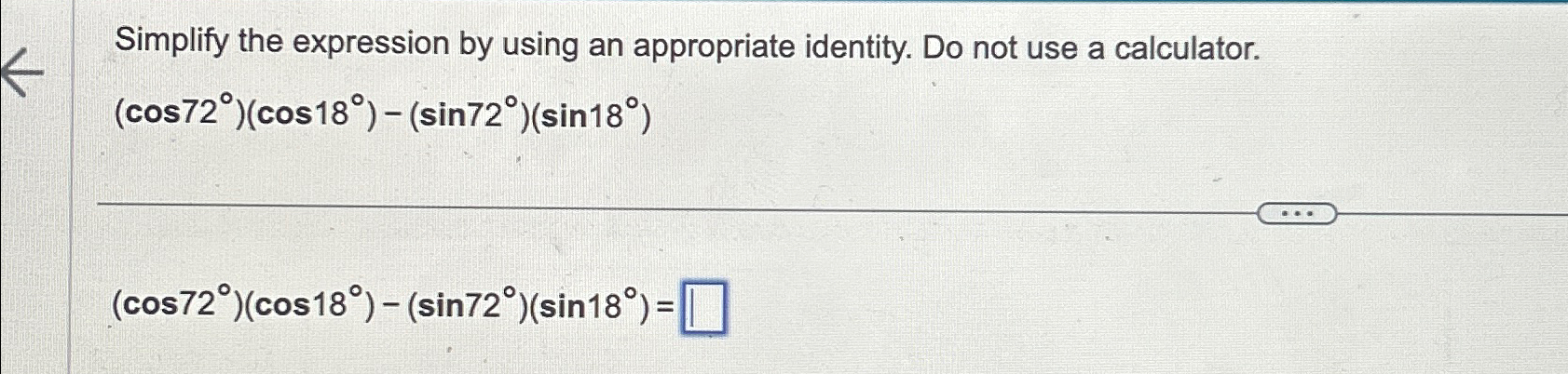 Solved Simplify the expression by using an appropriate | Chegg.com