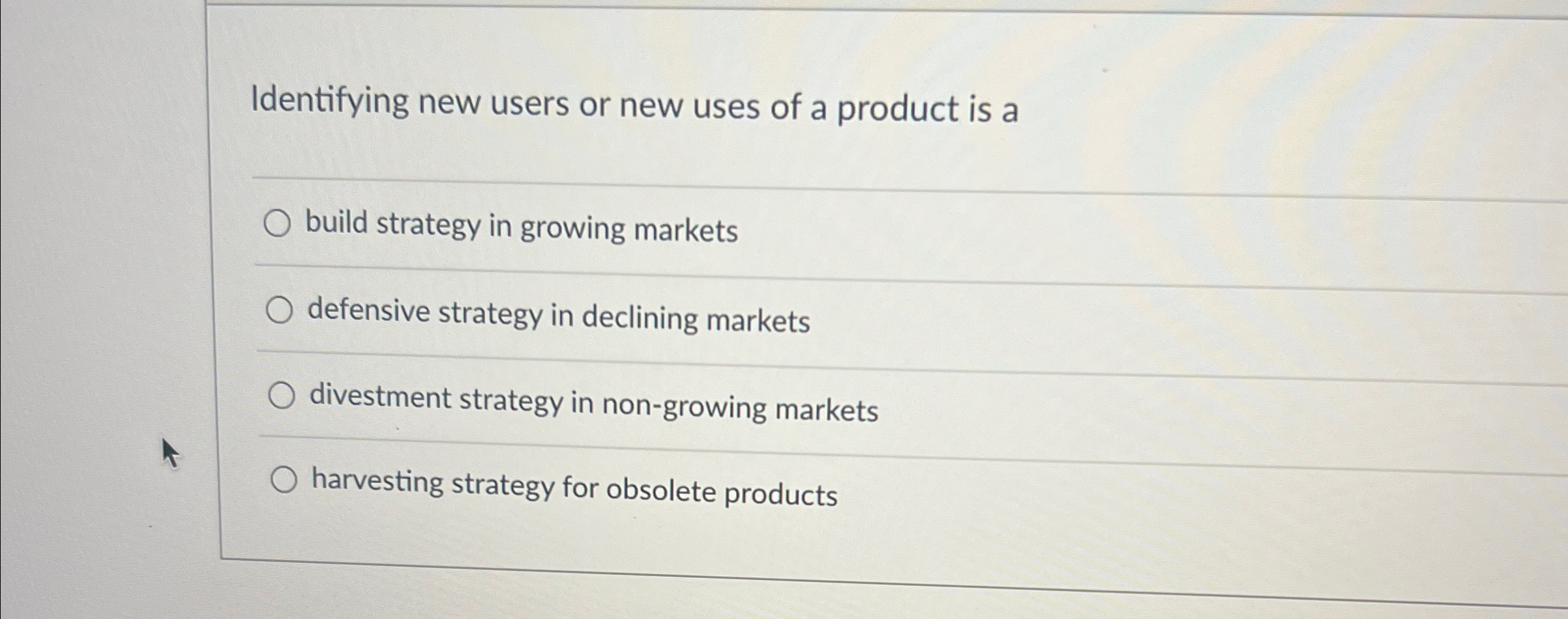 Solved Identifying new users or new uses of a product is | Chegg.com