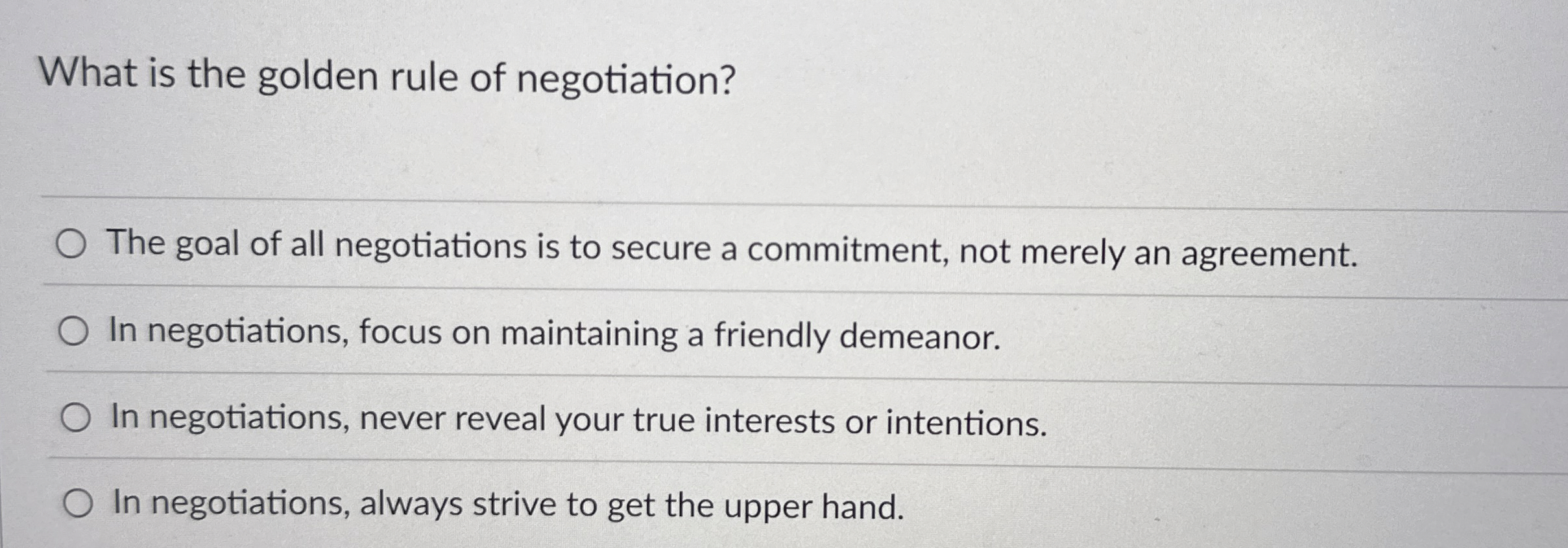 Solved What is the golden rule of negotiation?The goal of | Chegg.com