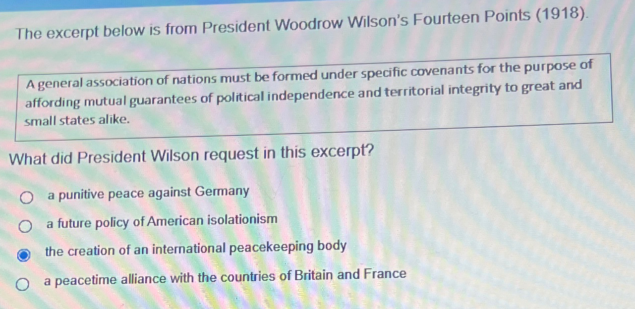 Solved The excerpt below is from President Woodrow Wilson's | Chegg.com