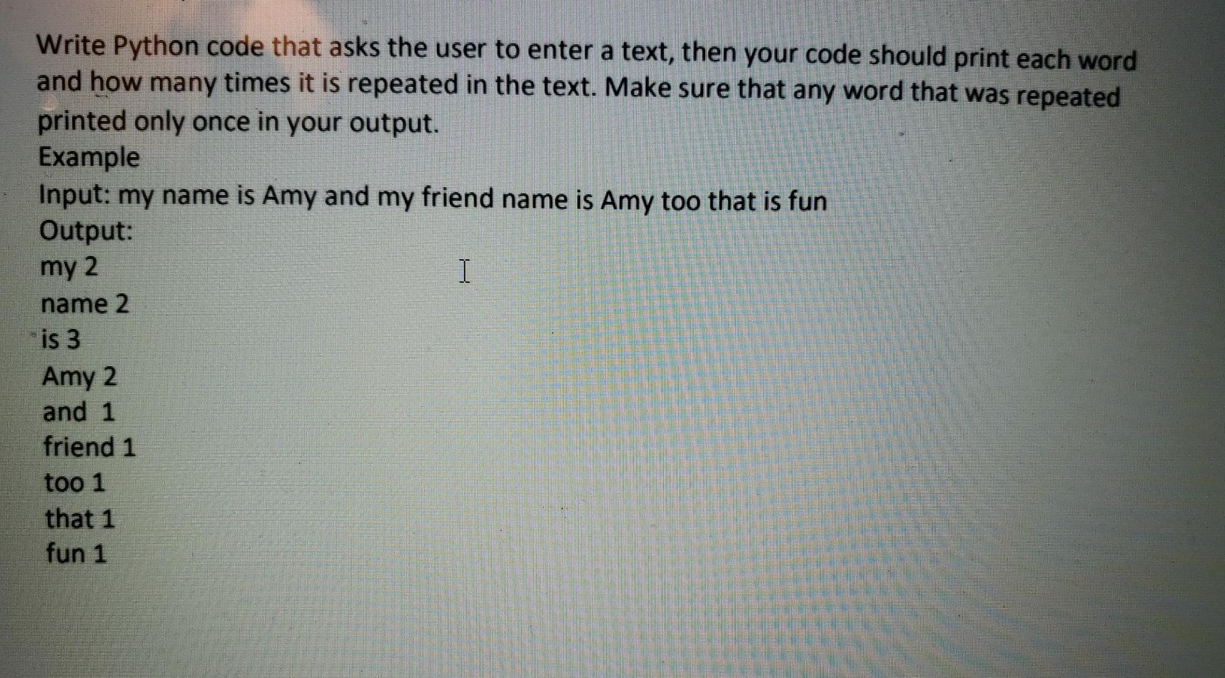 Solved my 2 Write Python code that asks the user to enter a | Chegg.com