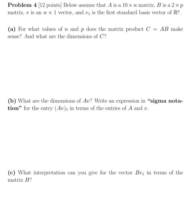 Solved Problem 4 [12 points] Below assume that A is a 10 × n | Chegg.com