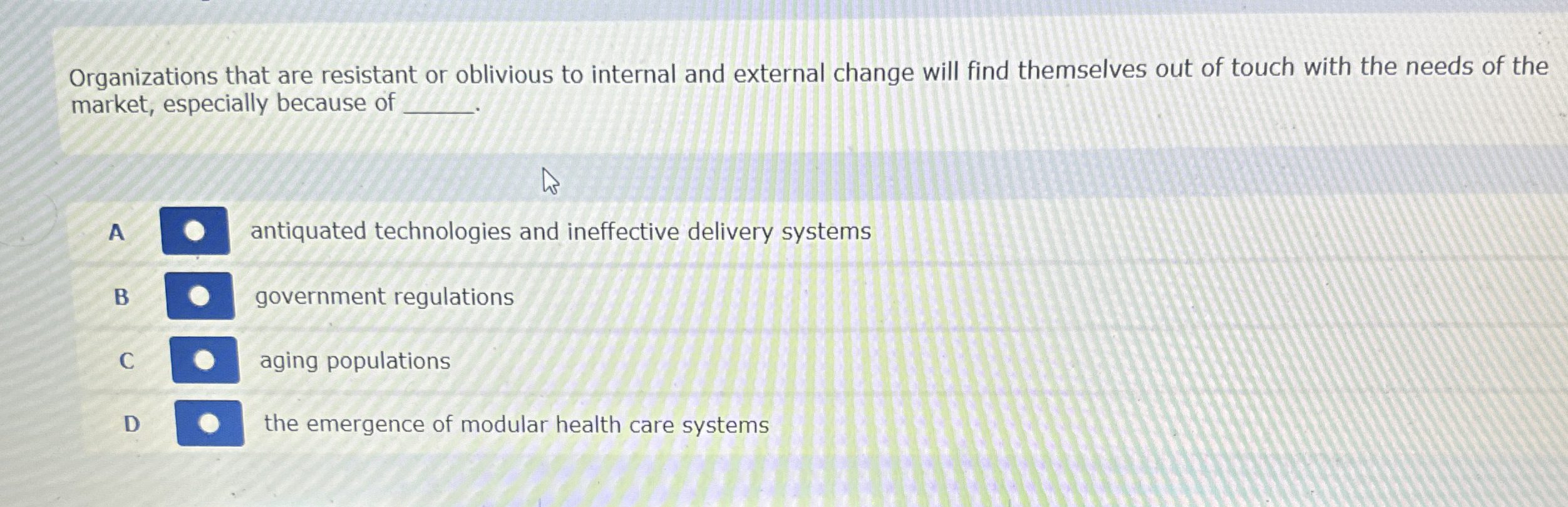 Solved Organizations that are resistant or oblivious to | Chegg.com