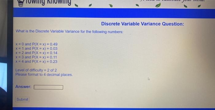 Solved Discrete Variable Variance Question: What is the | Chegg.com