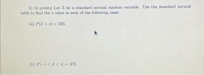 Solved 5) (4 points) Let Z be a standard normal random | Chegg.com
