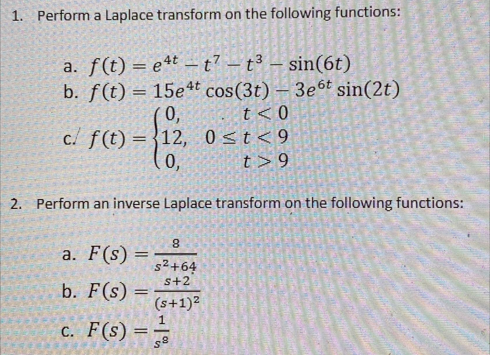 Solved Perform a Laplace transform on the following | Chegg.com