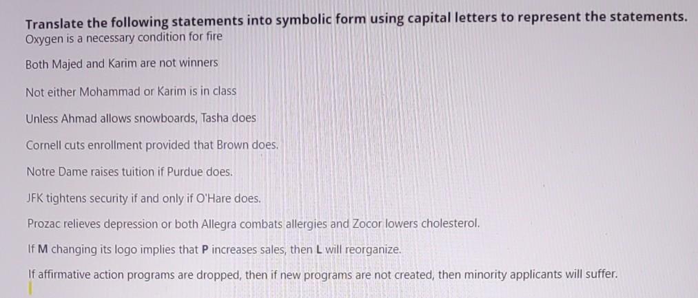 Solved Translate the following statements into symbolic form | Chegg.com