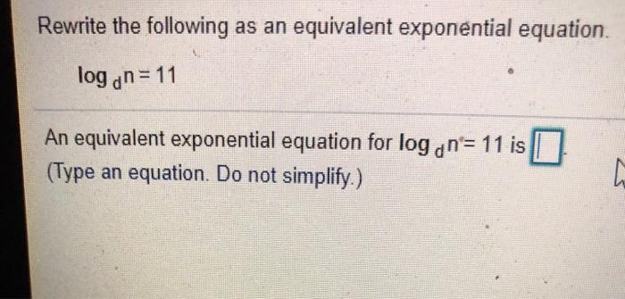 Solved Rewrite the following as an equivalent exponential | Chegg.com