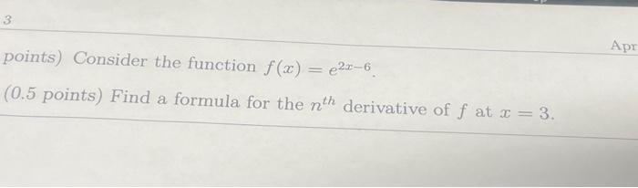 Solved points) Consider the function f(x)=e2x−6. ( 0.5 | Chegg.com