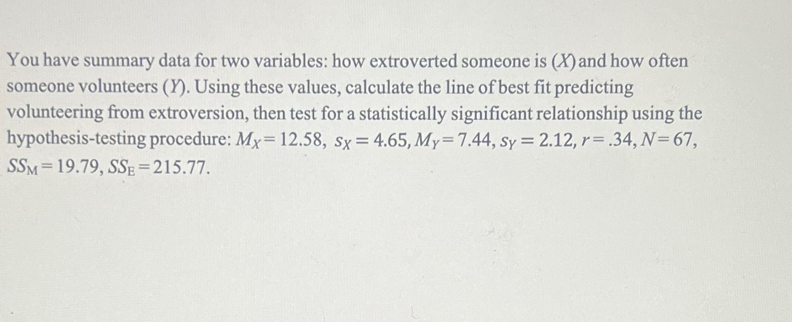 Solved You have summary data for two variables: how | Chegg.com