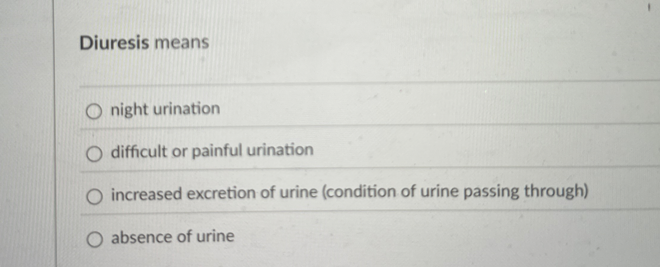 Solved Diuresis meansnight urinationdifficult or painful | Chegg.com