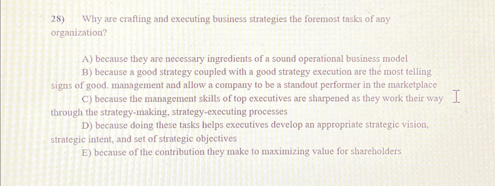 Solved Why are crafting and executing business strategies | Chegg.com